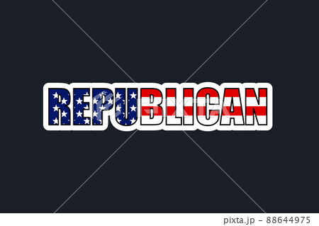 word Republican american flag colors, election...のイラスト素材 [88644975] - PIXTA