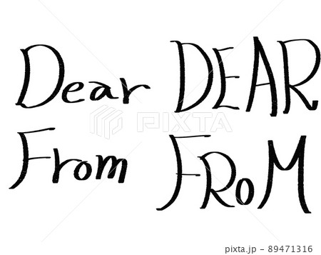 お手紙用の手書き文字（DearとFrom）のイラスト素材 [89471316] - PIXTA