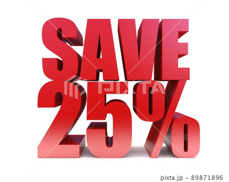 save 25% 3d text symbol. 3d rendering on white...のイラスト素材 [89871896] - PIXTA