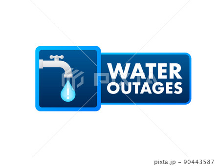 Water outages, great design for any purposes....のイラスト素材 [90443587] - PIXTA
