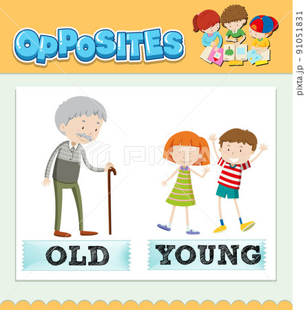 Opposite words for old and youngのイラスト素材 [91051831] - PIXTA