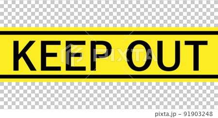 "Keep out" off-limits tape - Stock Illustration [91903248] - PIXTA