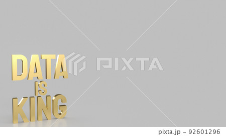 The gold text data is king for business or...のイラスト素材 [92601296] - PIXTA