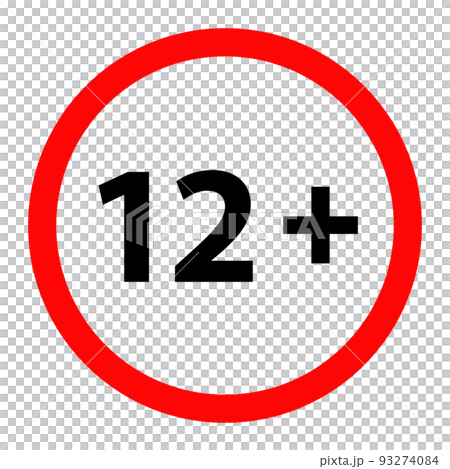 12+ Restriction Mark - Stock Illustration [93274084] - PIXTA