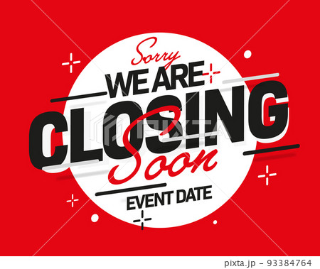 Sorry, we are closing soon notice banner. Shop...のイラスト素材 [93384764] - PIXTA