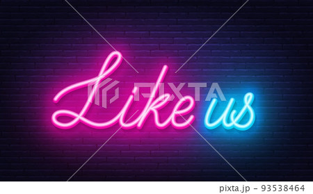 Like Us neon lettering on brick wall background.のイラスト素材 [93538464] - PIXTA