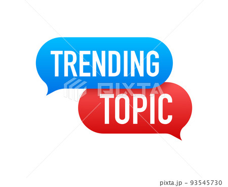 Trending topic icon badge. Ready for use in web...のイラスト素材 [93545730 ...