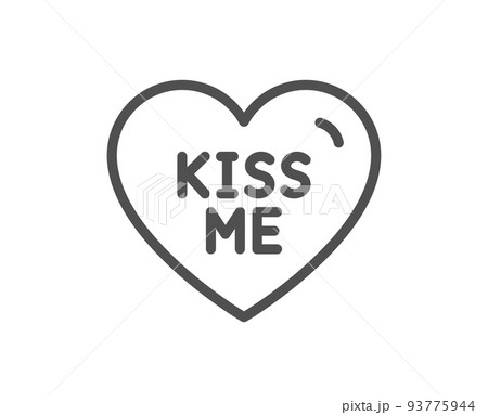 Kiss me line icon. Sweet heart sign. Valentine...のイラスト素材 [93775944] - PIXTA