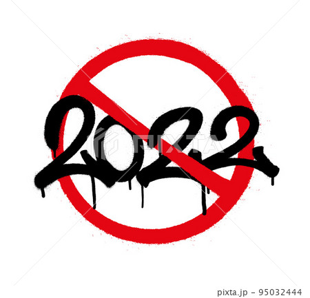 Sprayed 2022 tag graffiti crossed out with red...のイラスト素材 [95032444] - PIXTA