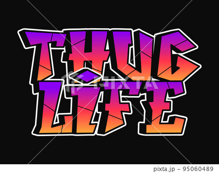 Thug life word graffiti style letters. Vector...のイラスト素材 [95060489] - PIXTA
