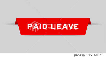 Red color inserted label with word paid leave...のイラスト素材 [95160949] - PIXTA