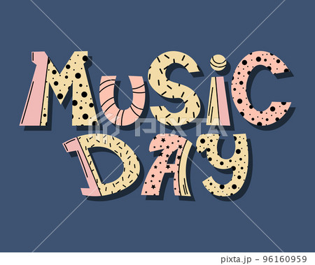 Music Day, hand drawn lettering on a blue...のイラスト素材 [96160959] - PIXTA