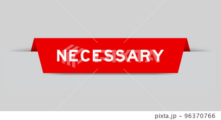 Red color inserted label with word necessary on...のイラスト素材 [96370766 ...