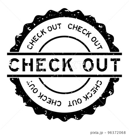 Grunge black check out word round rubber seal...のイラスト素材 [96372068] - PIXTA
