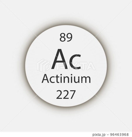 Actinium symbol. Chemical element of the...のイラスト素材 [96463968] - PIXTA