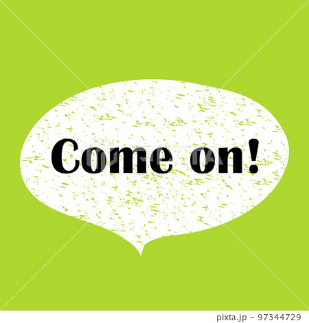 Come on vector sign. Modern iconのイラスト素材 [97344729] - PIXTA