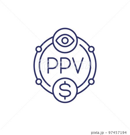 ppv icon, pay per view line vectorのイラスト素材 [97457194] - PIXTA