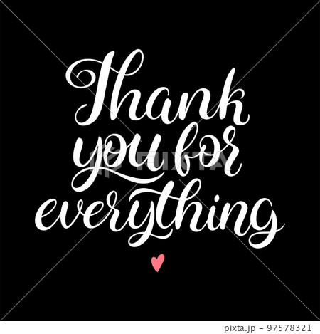 Thank you for everything calligraphyのイラスト素材 [97578321] - PIXTA