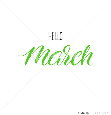 Hello march calligraphyのイラスト素材 [97579092] - PIXTA