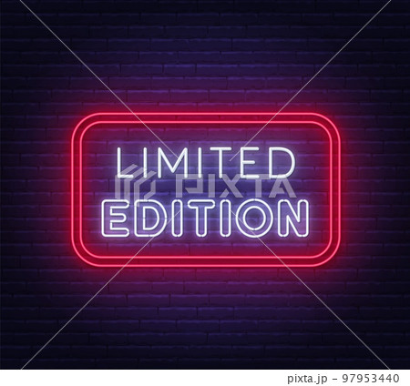 Limited edition neon sign on brick wall...のイラスト素材 [97953440] - PIXTA