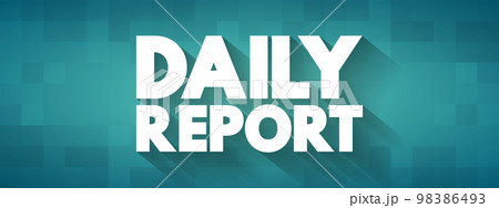 Daily Report text quote, concept backgroundのイラスト素材 [98386493] - PIXTA