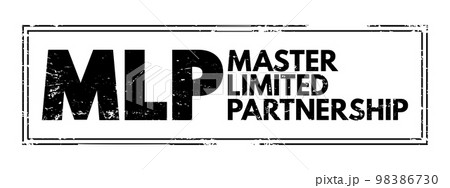 MLP - Master Limited Partnership is a business...のイラスト素材 [98386730] - PIXTA