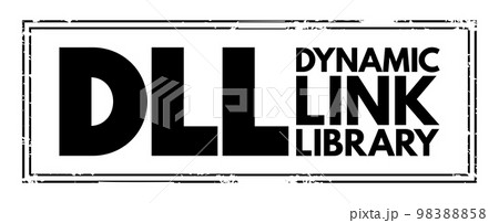 DLL - Dynamic Link Library acronym, technology...のイラスト素材 [98388858] - PIXTA