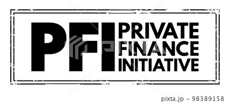 PFI Private Finance Initiative - procurement...のイラスト素材 [98389158] - PIXTA