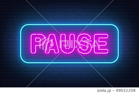 Pause neon sign on brick wall background.のイラスト素材 [99032208] - PIXTA