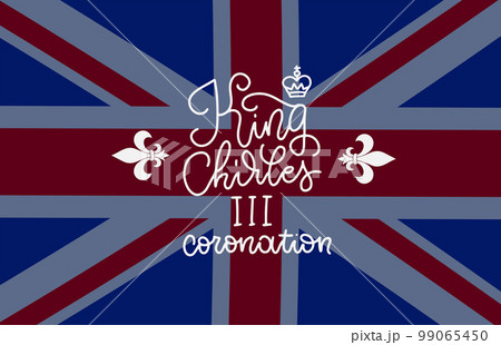 King Charles III Coronation banner. Linear hand...のイラスト素材 [99065450 ...