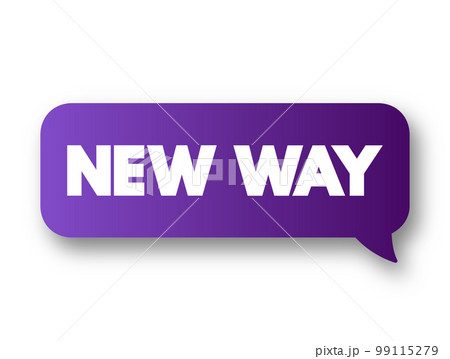 New Way text message bubble, concept backgroundのイラスト素材 [99115279] - PIXTA