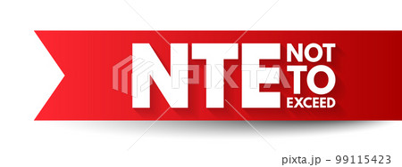 NTE Not To Exceed - type of contract that is...のイラスト素材 [99115423] - PIXTA