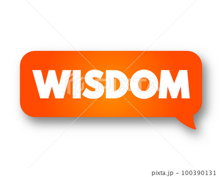 Wisdom - ability to contemplate and act using...のイラスト素材 [100390131] - PIXTA