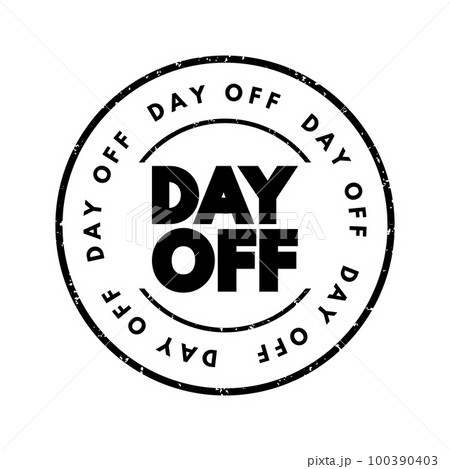 Day Off text stamp, concept backgroundのイラスト素材 [100390403] - PIXTA