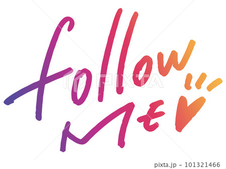 手書き文字素材。follow me.のイラスト素材 [101321466] - PIXTA
