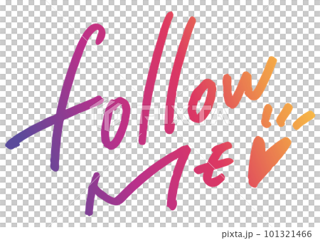 手書き文字素材。follow me.のイラスト素材 [101321466] - PIXTA