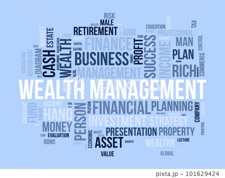 Word cloud background concept for Wealth...のイラスト素材 [101629424] - PIXTA