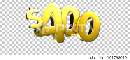 400 dollar figure gold 3d.のイラスト素材 [101798019] - PIXTA
