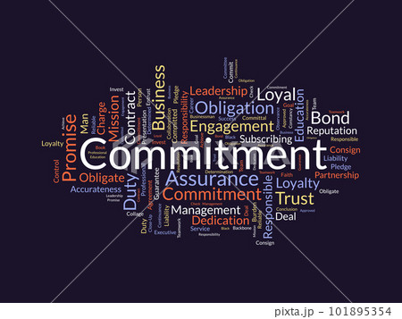 Word cloud background concept for Commitment....のイラスト素材 [101895354] - PIXTA