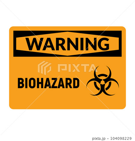 Biohazard caution waste sign. Biologic...のイラスト素材 [104098229] - PIXTA