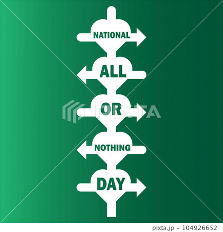 National All Or Nothing Dayのイラスト素材 [104926652] - PIXTA