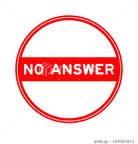 Red color round seal sticker in word no answer...のイラスト素材 [104985021 ...