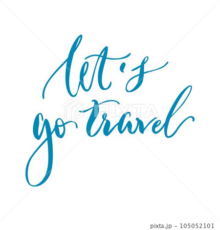 Lets go travel lettering blurred backgroundのイラスト素材 [105052101] - PIXTA
