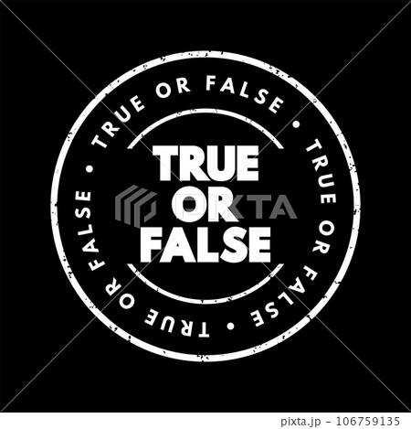 True Or False text stamp, concept backgroundのイラスト素材 [106759135] - PIXTA