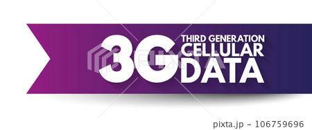 3G Third Generation cellular data text....のイラスト素材 [106759696] - PIXTA