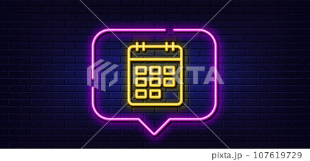 Neon light speech bubble. Calendar line icon....のイラスト素材 [107619729] - PIXTA