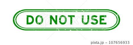 Grunge green do not use word rubber seal stamp...のイラスト素材 [107656933 ...