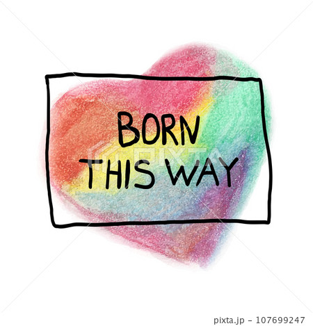 Born This Way LGBTQ frame on rainbow backgroundのイラスト素材 [107699247] - PIXTA