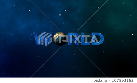 3D animation. Text World and rotating earth....のイラスト素材 [107893162] - PIXTA