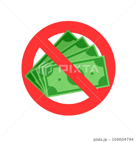 Prohibited Sign with Cash Money for Non-Cash...のイラスト素材 [108604794] - PIXTA